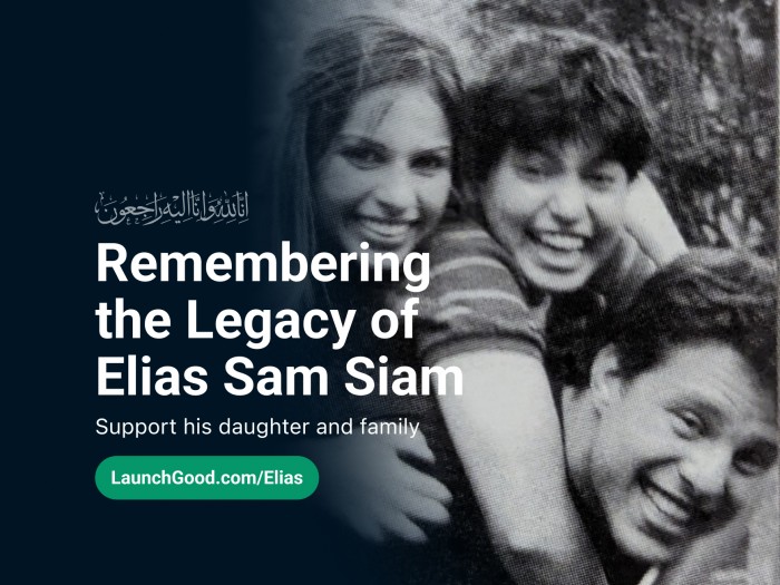 Remembering the Legacy of Elias Sam Siam | LaunchGood | LaunchGood